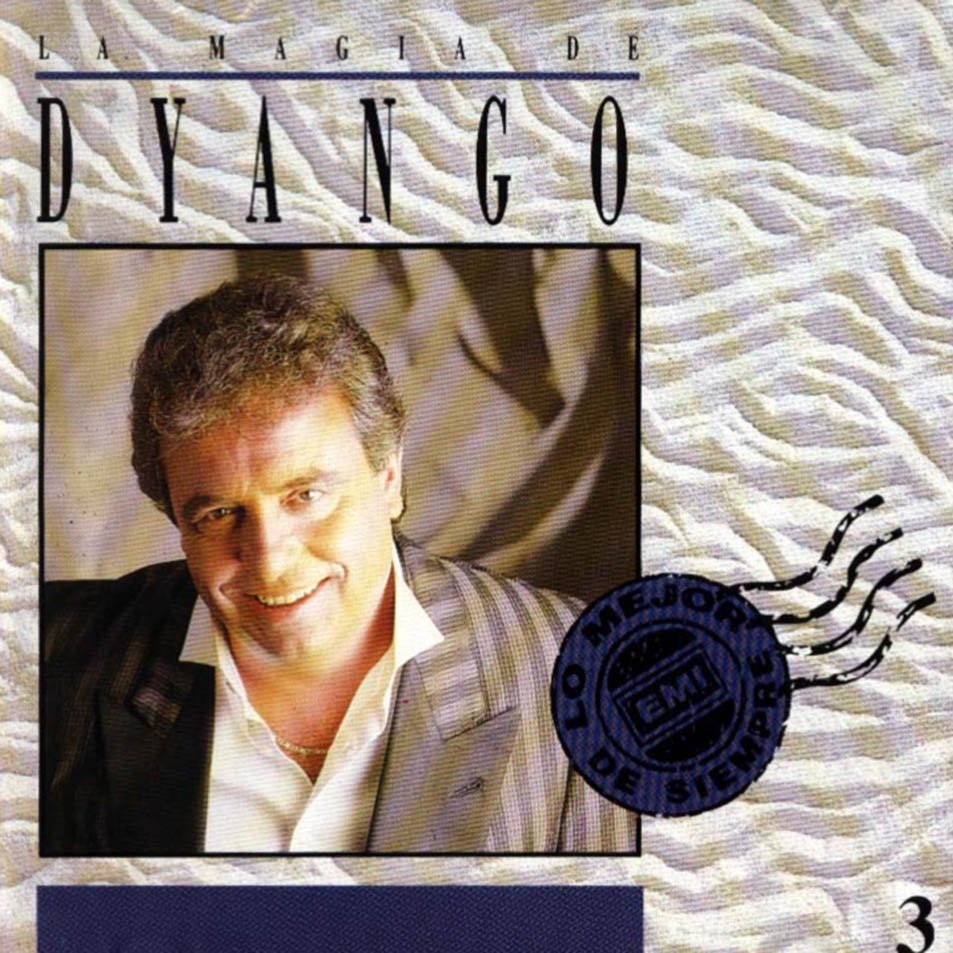 La Magia de Dyango — Dyango | Last.fm