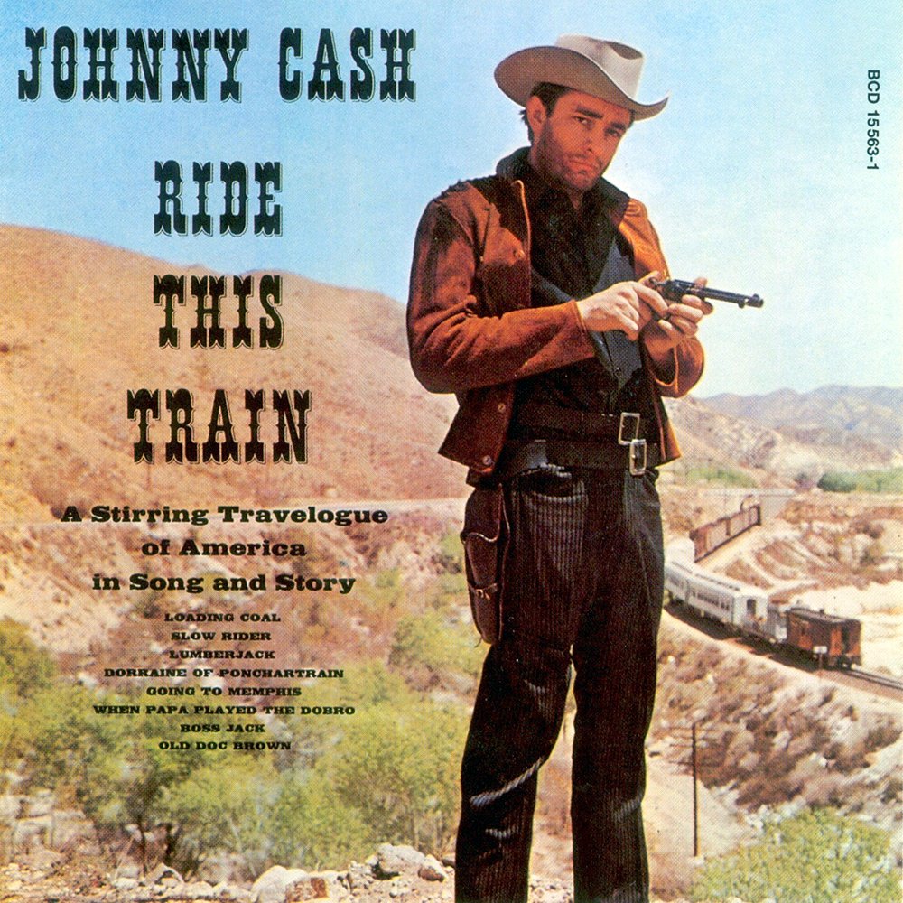 Ride This Train — Johnny Cash | Last.fm