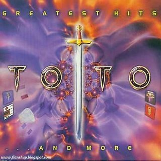 Greatest Hits... And More — Toto | Last.fm