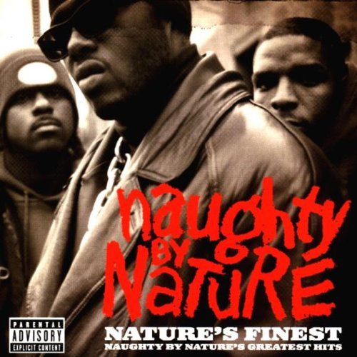 Nature's Finest: Naughty By Nature's Greatest Hits — Naughty By Nature ...