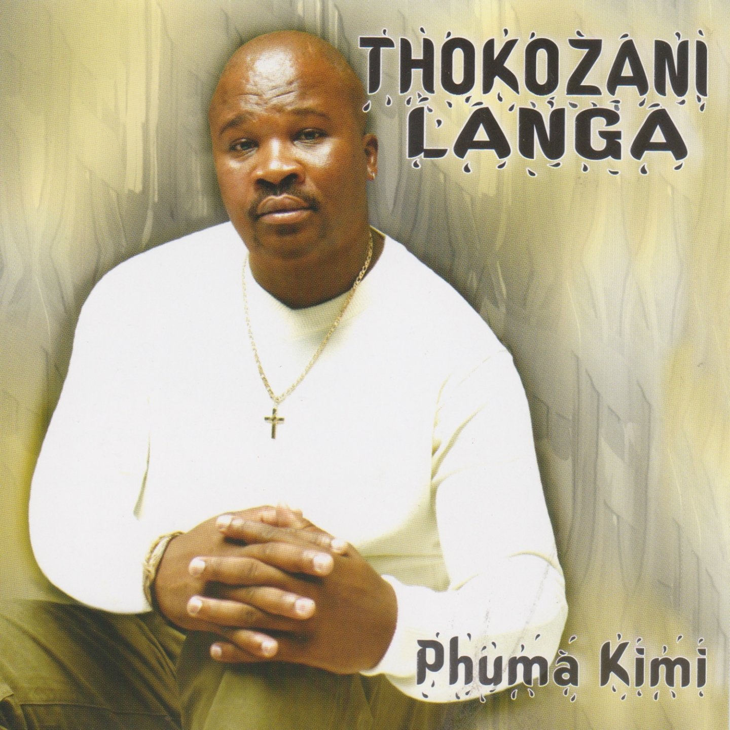 Phuma Kimi — Thokozani Langa | Last.fm