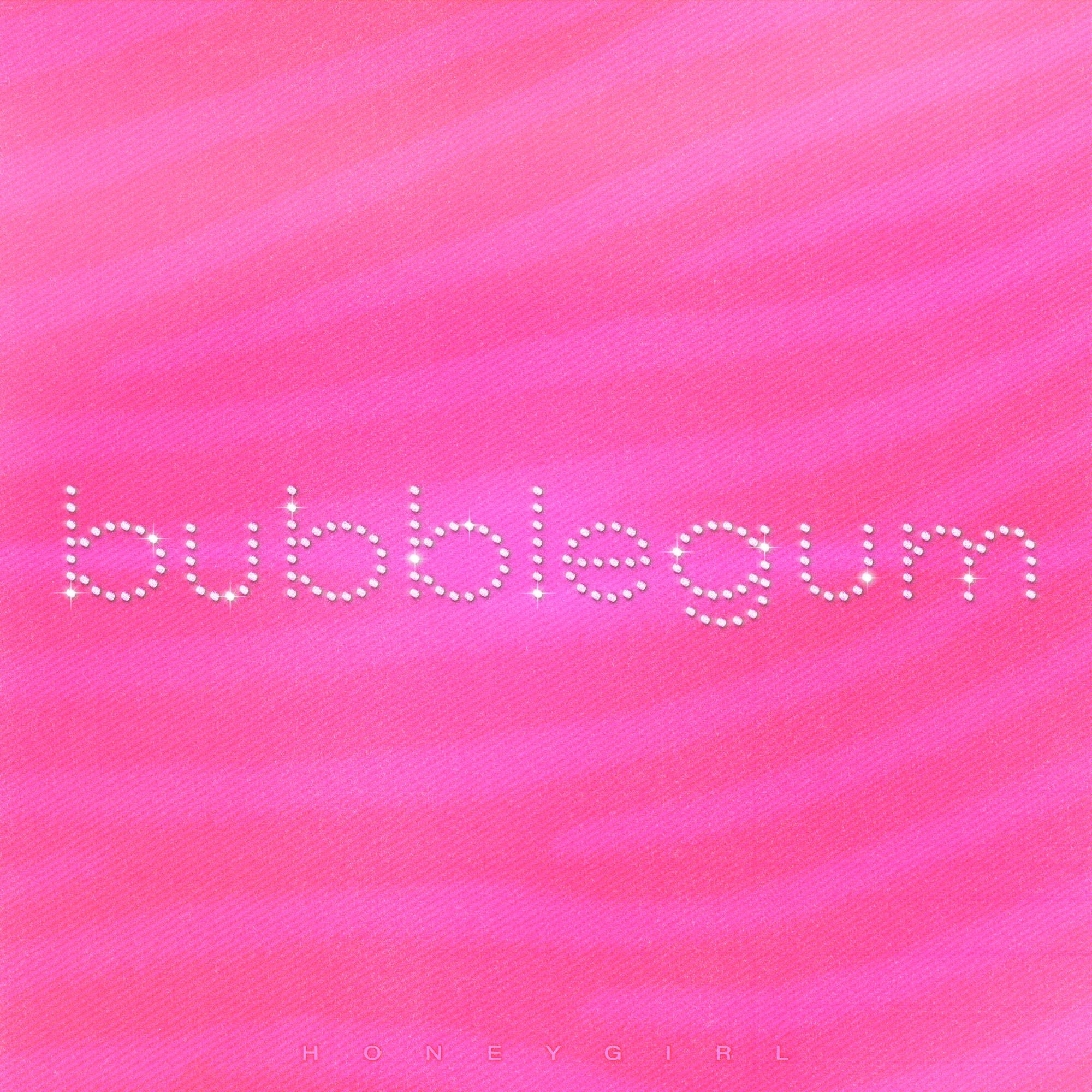 Bubblegum — Honeygirl | Last.fm