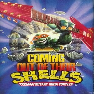 Coming Out Of Their Shells — Teenage Mutant Ninja Turtles | Last.fm