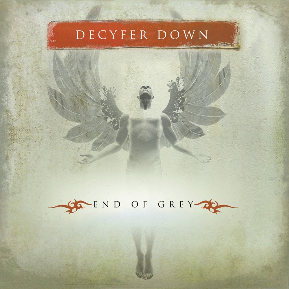 End of Grey — Decyfer Down | Last.fm
