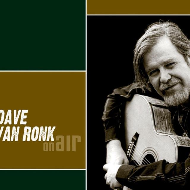 Two Sides Of Dave Van Ronk