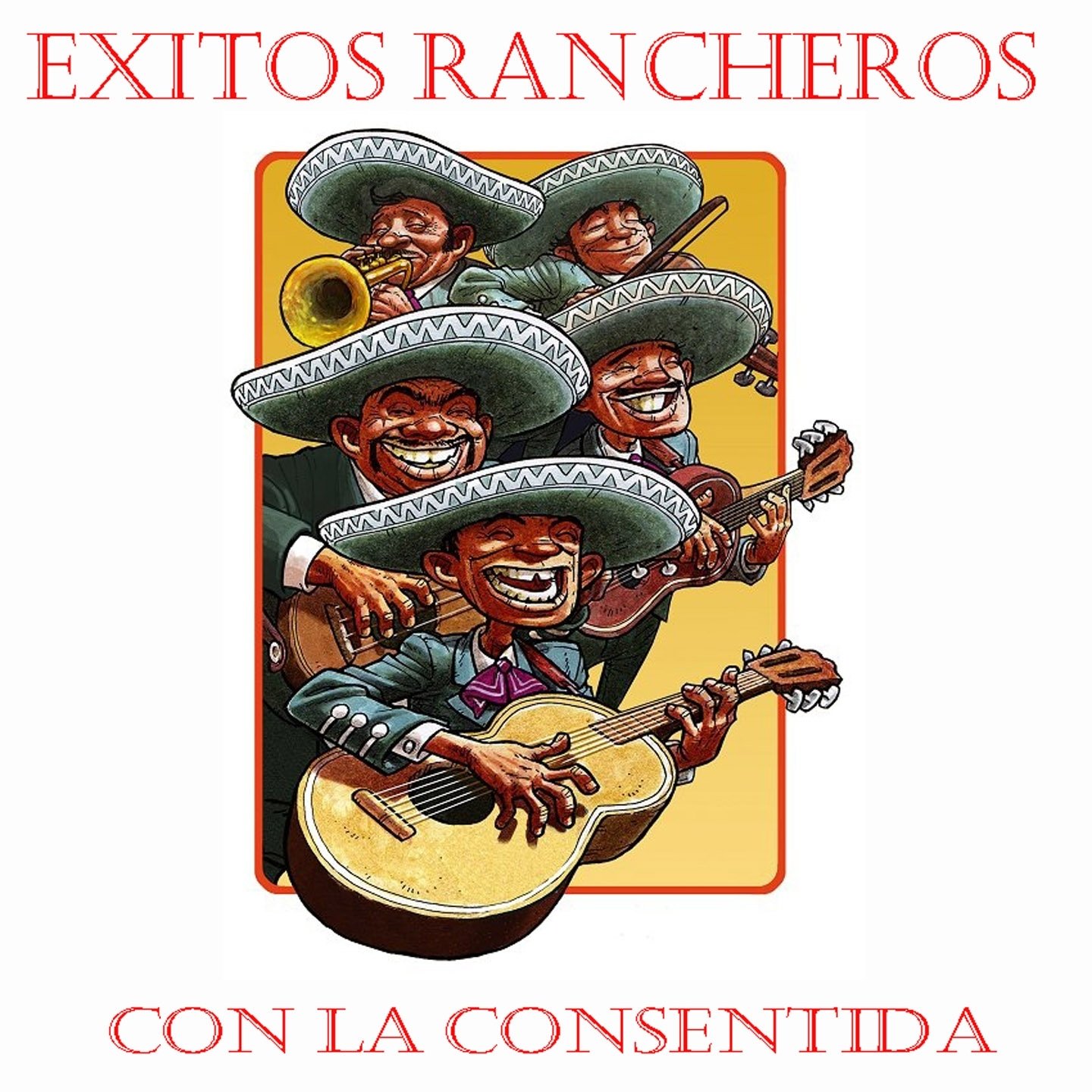 Exitos Rancheros — La Consentida | Last.fm