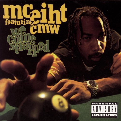 We Come Strapped — MC Eiht | Last.fm