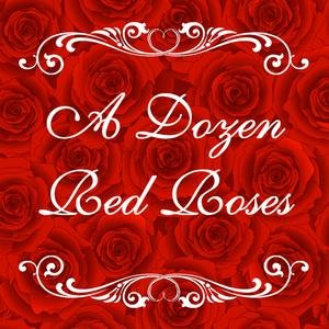 A Dozen Red Roses — Various Artists | Last.fm