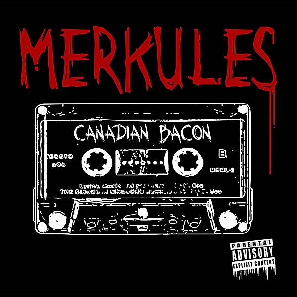 Canadian Bacon — Merkules | Last.fm