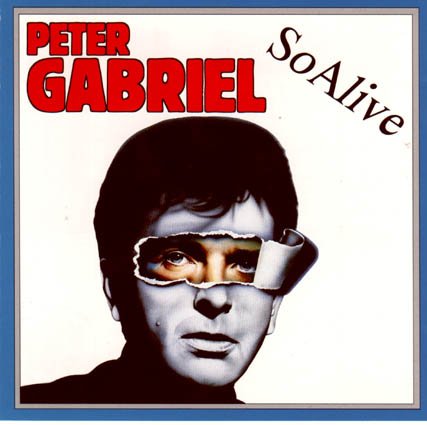 So Alive — Peter Gabriel | Last.fm