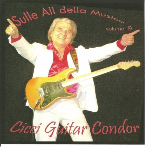 Cicci Guitar Condor - Biografia | Last.fm