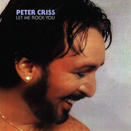 Let Me Rock You — Peter Criss | Last.fm