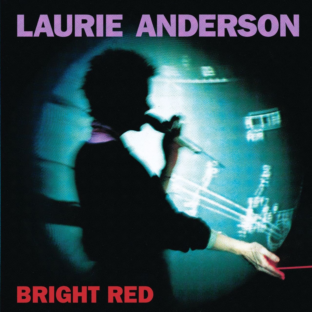Bright Red — Laurie Anderson | Last.fm