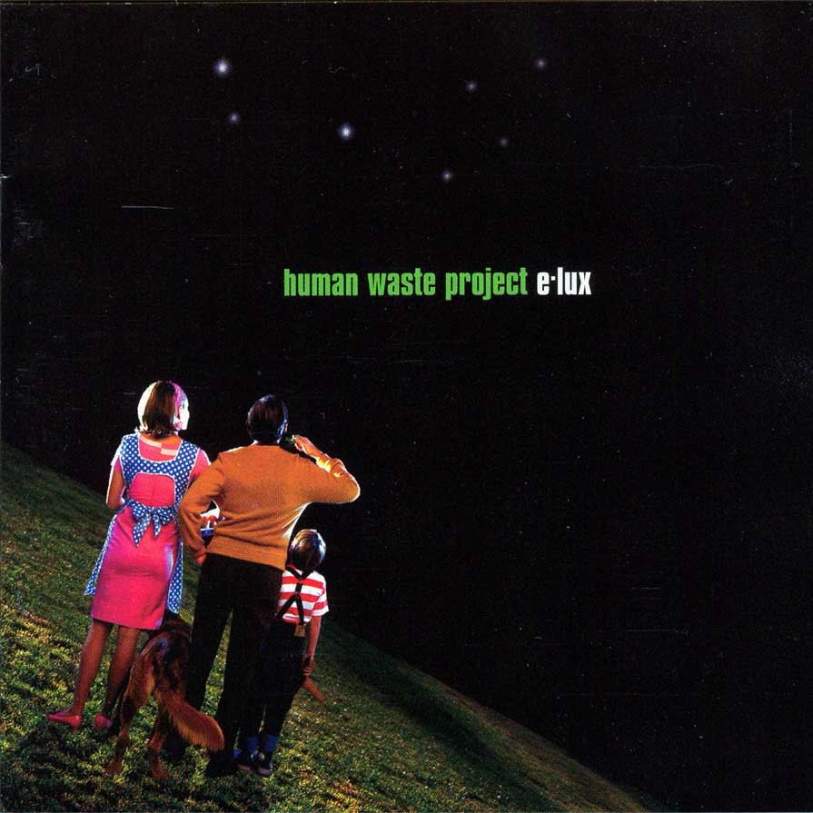 E-lux — Human Waste Project | Last.fm