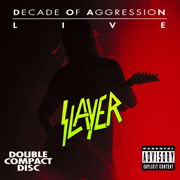 Decade Of Aggression — Slayer | Last.fm