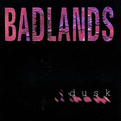 Dusk — Badlands | Last.fm