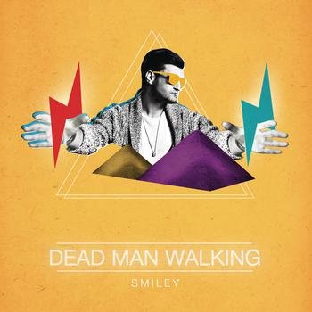 Dead Man Walking — Smiley | Last.fm