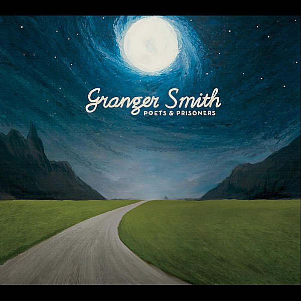 Poets & Prisoners — Granger Smith | Last.fm
