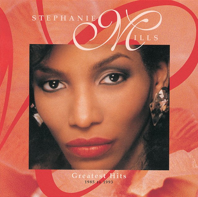 Stephanie Mills Greatest Hits: 1985-1993 — Stephanie Mills | Last.fm
