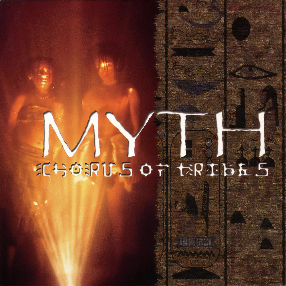 Myth — Chorus of Tribes | Last.fm