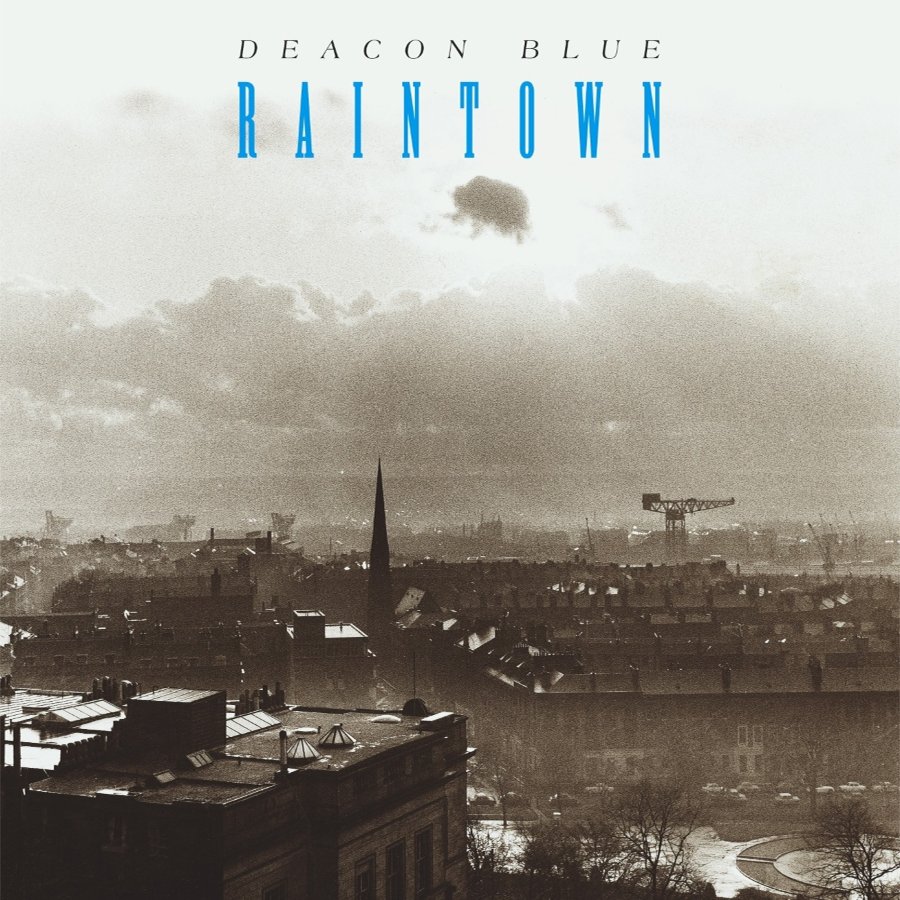 Raintown — Deacon Blue | Last.fm