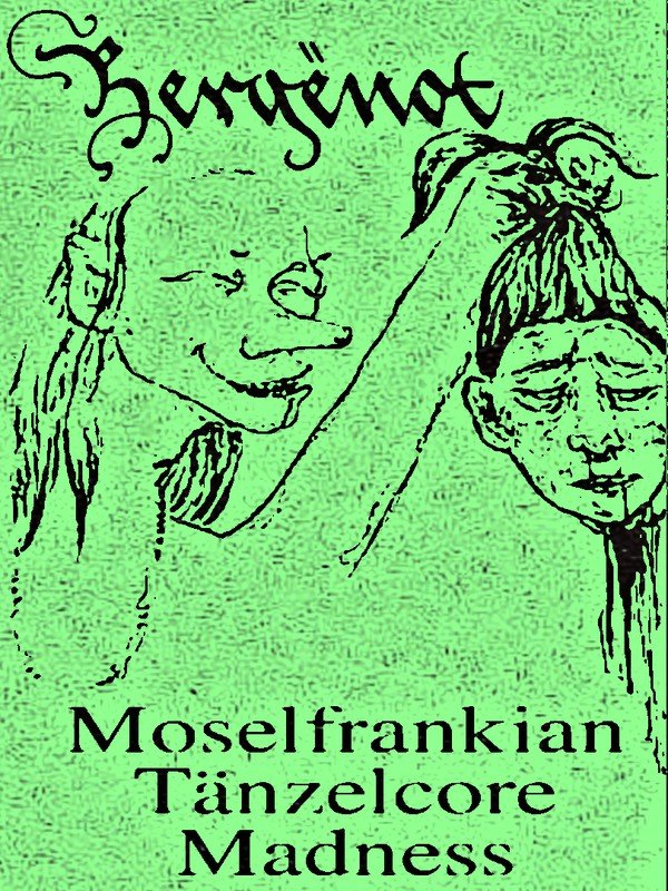Moselfrankian Tänzelcore Madness — Bergënot | Last.fm