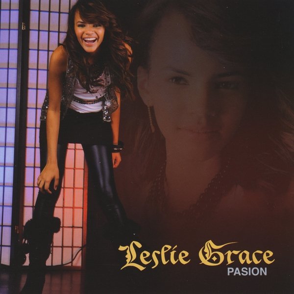Pasión — Leslie Grace Last Fm