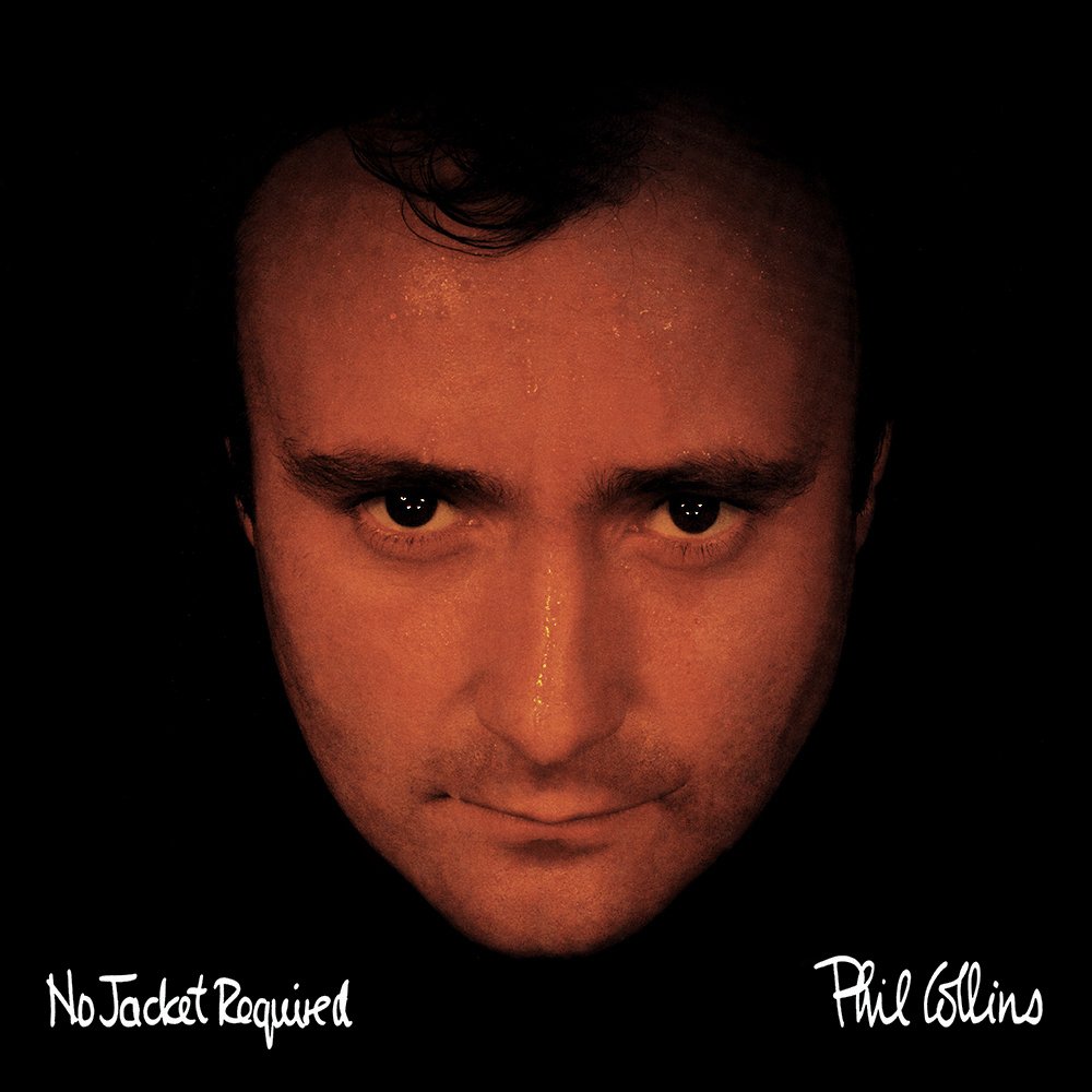No Jacket Required — Phil Collins | Last.fm