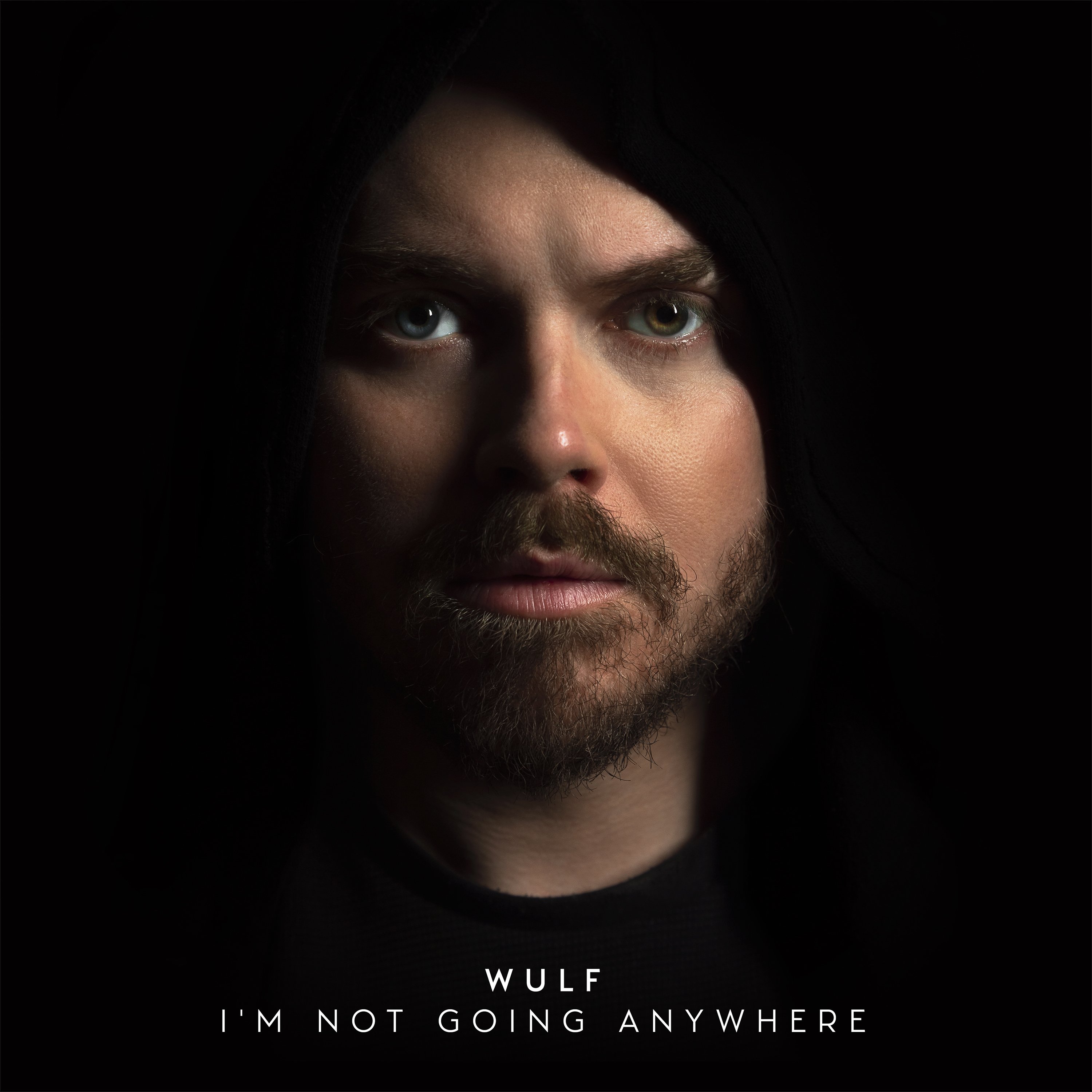 I'm Not Going Anywhere — wulf | Last.fm