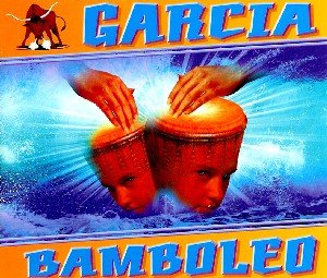 Bamboleo — Garcia | Last.fm
