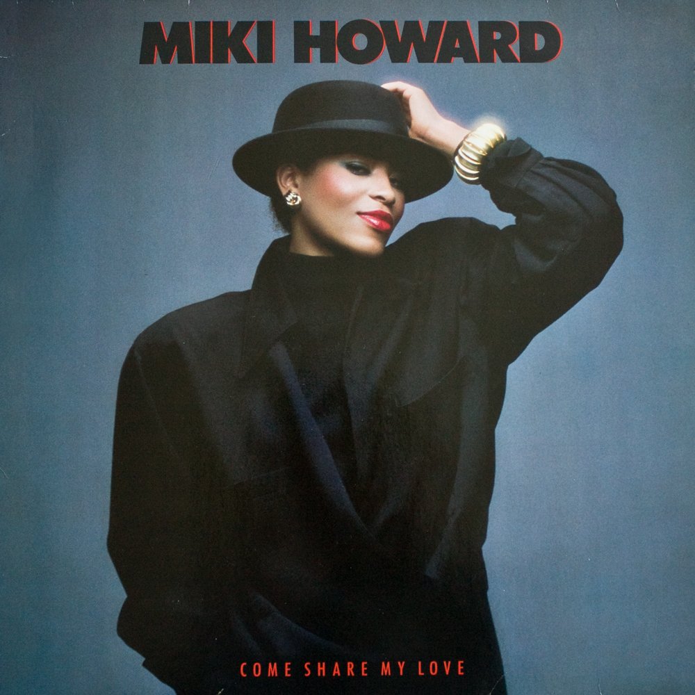 Come Share My Love — Miki Howard | Last.fm
