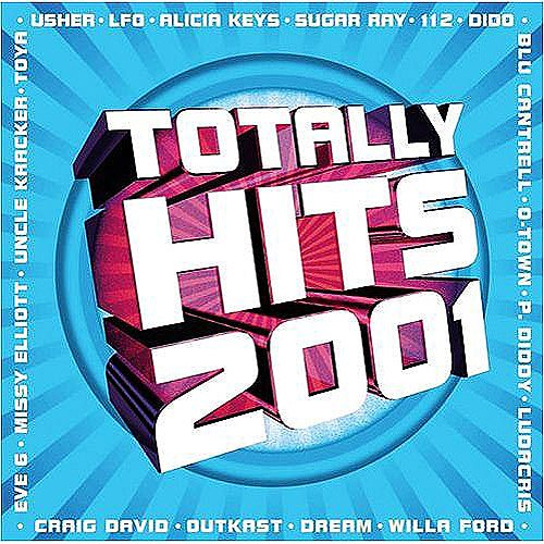 Totally Hits 2001 — Various Artists | Last.fm