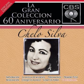 La Gran Coleccion Del 60 Aniversario CBS - Chelo Silva — Chelo Silva ...