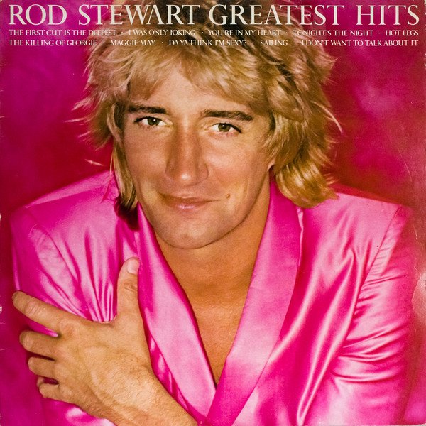 Greatest Hits — Rod Stewart | Last.fm