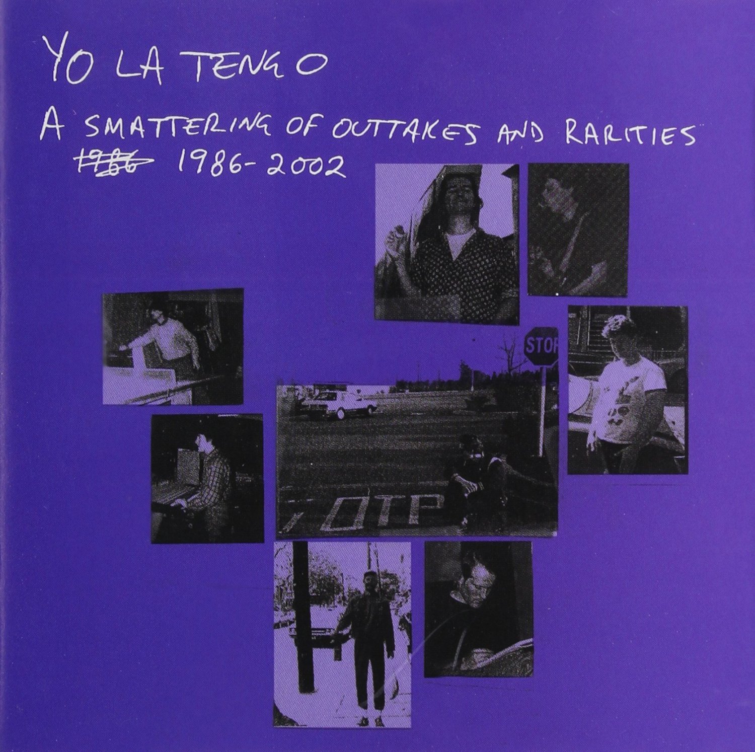 A Smattering of Outtakes and Rarities: 1986-2002 — Yo La Tengo | Last.fm