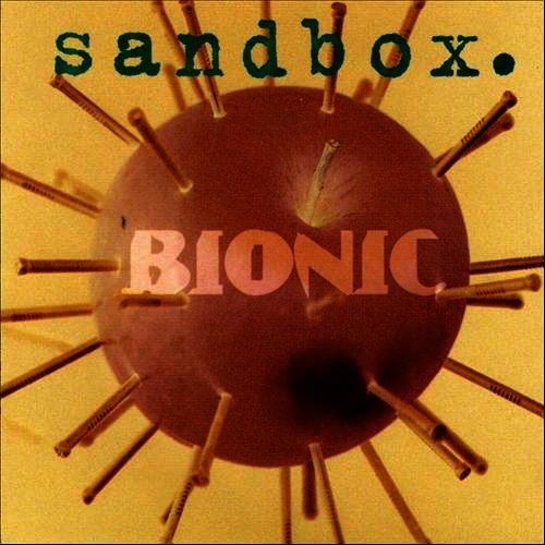 Bionic — Sandbox | Last.fm