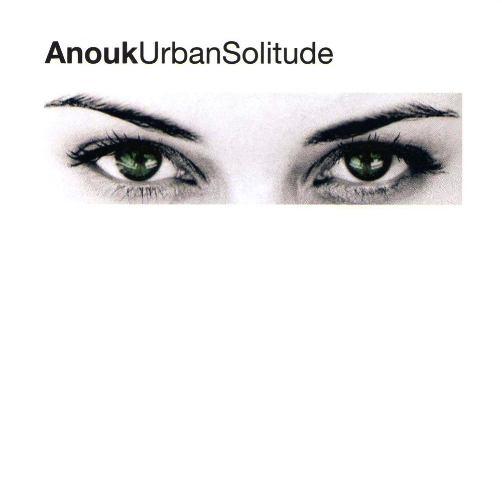 Urban Solitude — Anouk | Last.fm