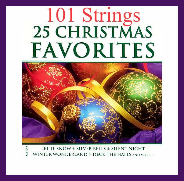 25 Christmas Favorites — 101 Strings | Last.fm