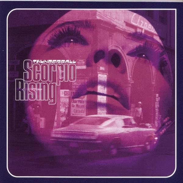 Scorpio Rising — Thunderball | Last.fm
