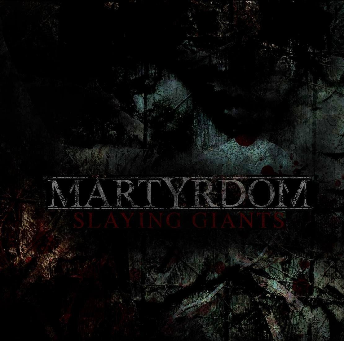 Slaying Giants — Martyrdom | Last.fm