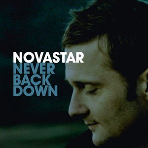Never Back Down — Novastar | Last.fm