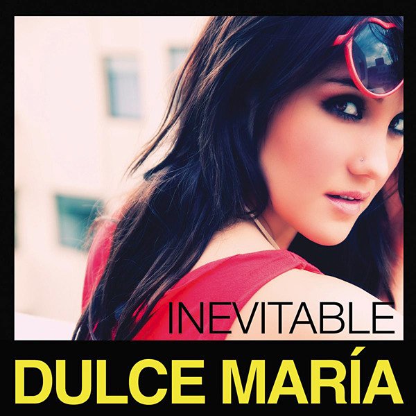 Inevitable Dulce María Last Fm