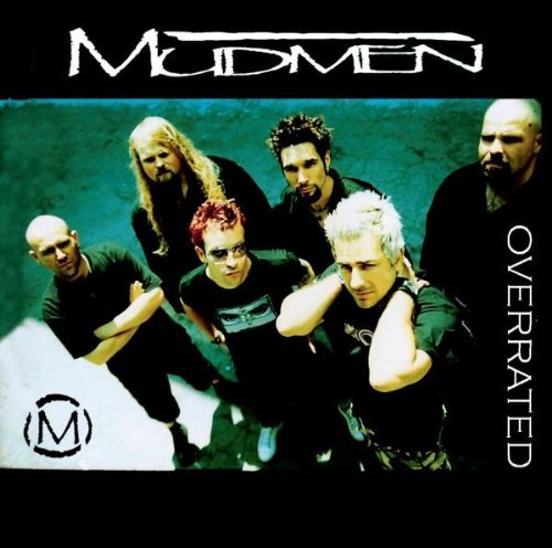 Overrated — Mudmen | Last.fm