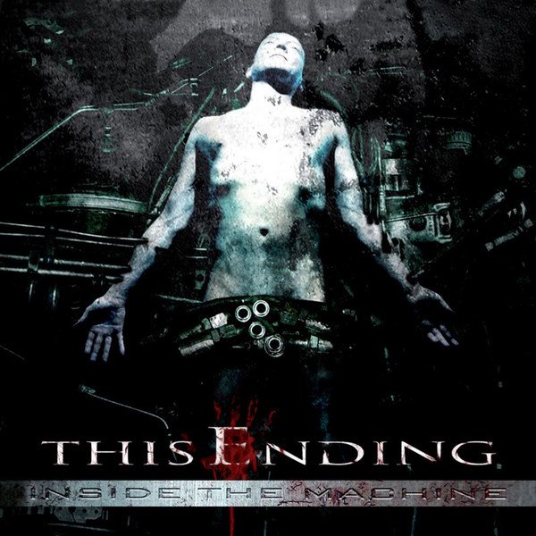 Inside The Machine — This Ending | Last.fm