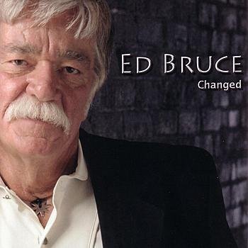 Changed — Ed Bruce | Last.fm