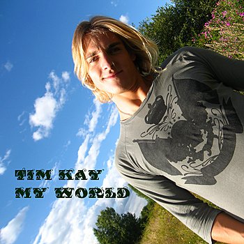 My World — Tim Kay | Last.fm