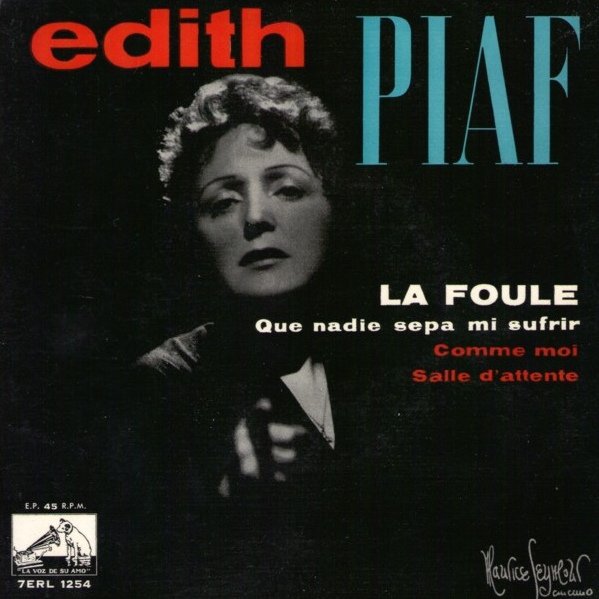 La Foule — Édith Piaf | Last.fm