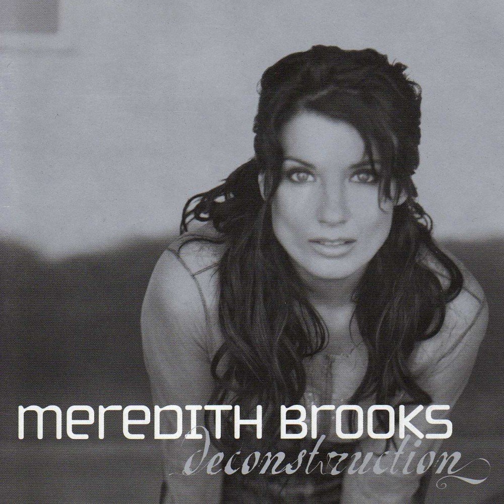 Deconstruction — Meredith Brooks | Last.fm