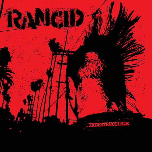 Indestructible — Rancid | Last.fm