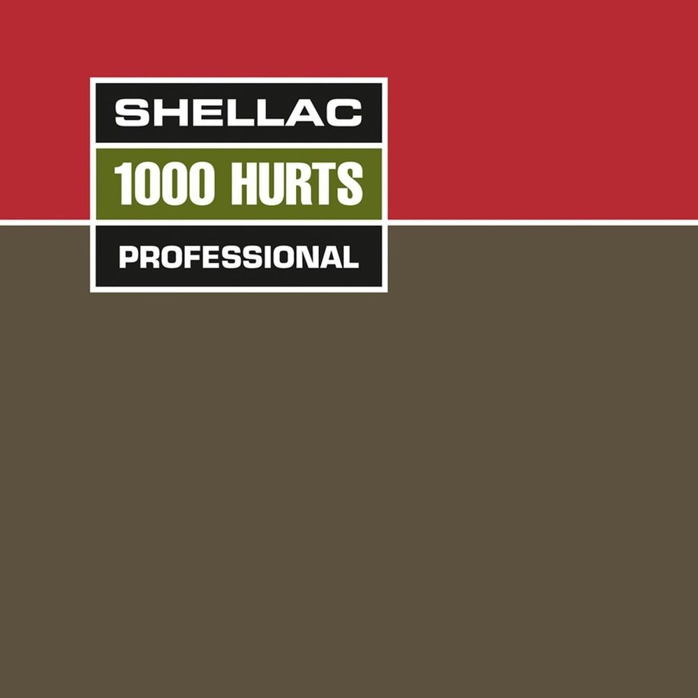 1000 Hurts — Shellac | Last.fm